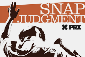 Snap Judgment - WDET 101.9 FM