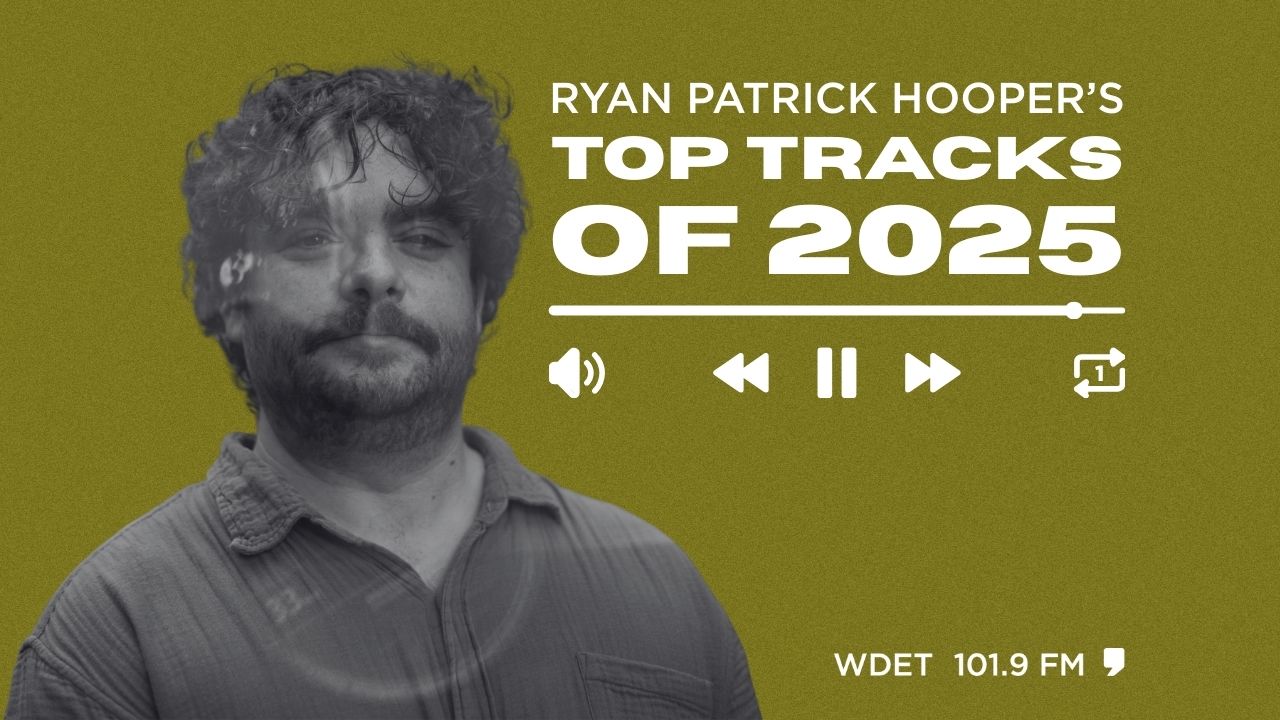 In The Groove: The Best of 2025 with Ryan Patrick Hooper - WDET 101.9 FM
